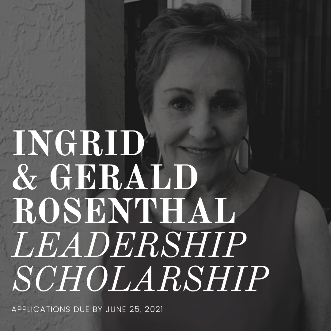 Ingrid Rosenthal Leadership Scholarship
